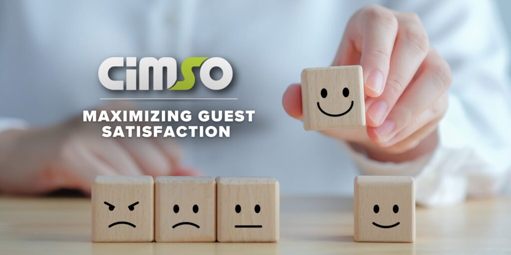 Maximizing Guest Satisfaction with CiMSO Solutions
